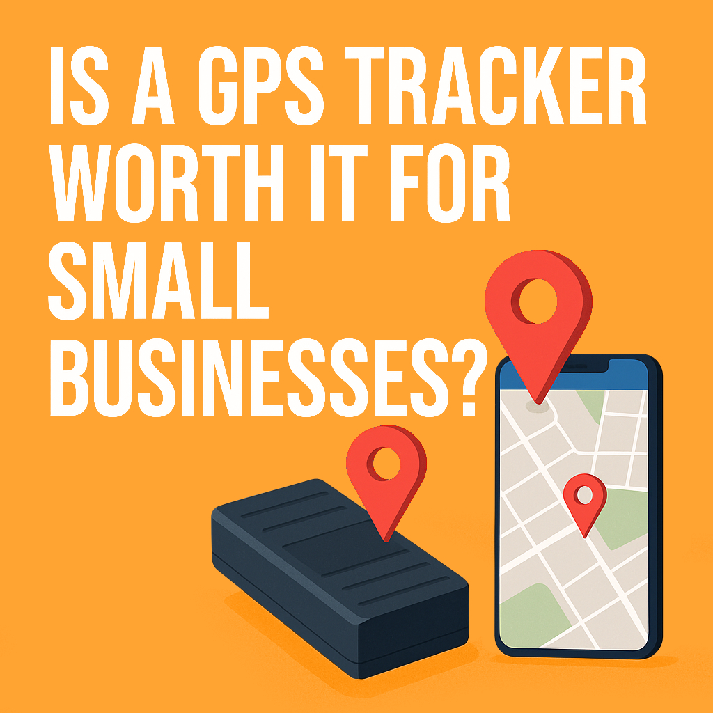 GPS Tracker Worth It for Small Businesses?
